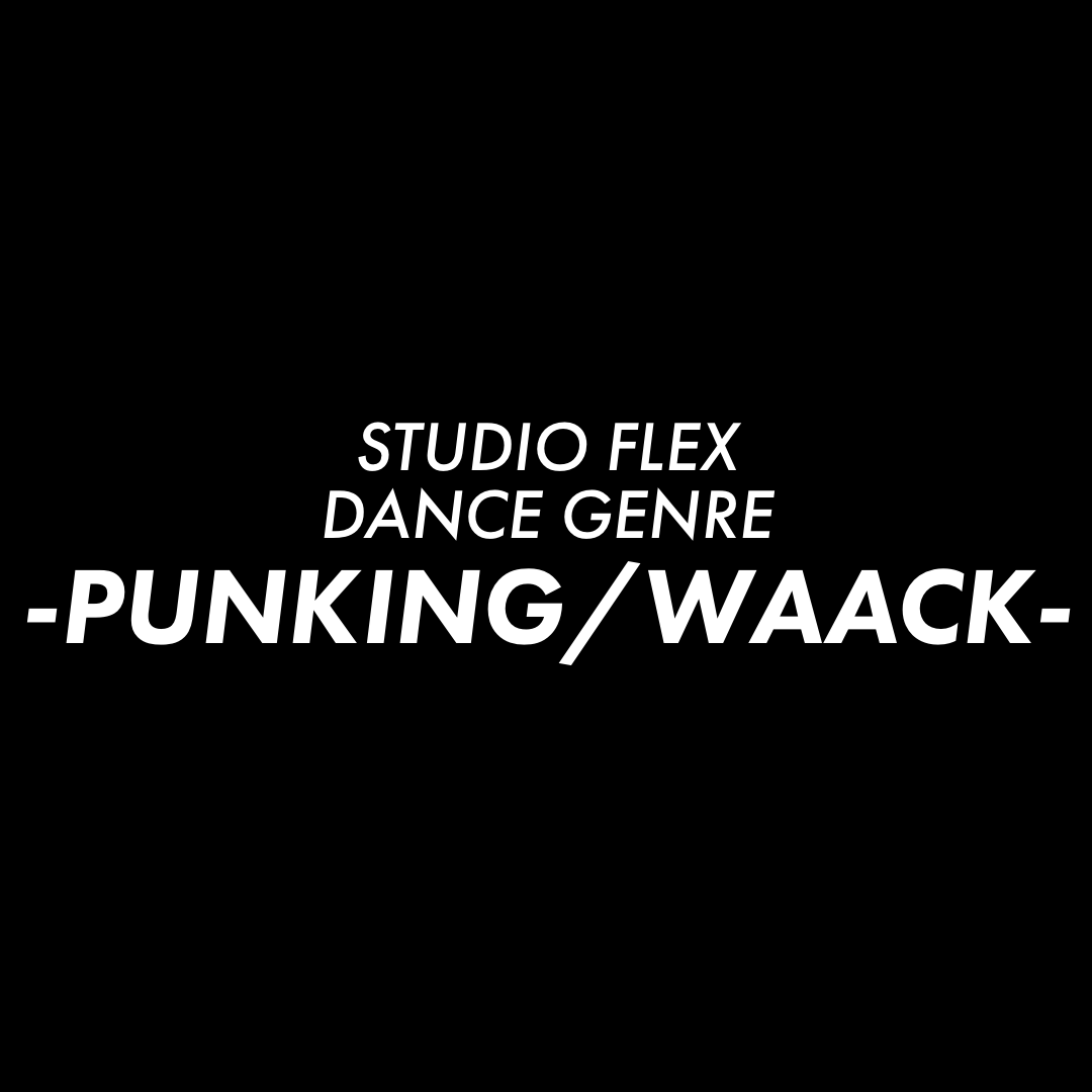 PUNKING / WAACK - 広島ダンススタジオFLEX